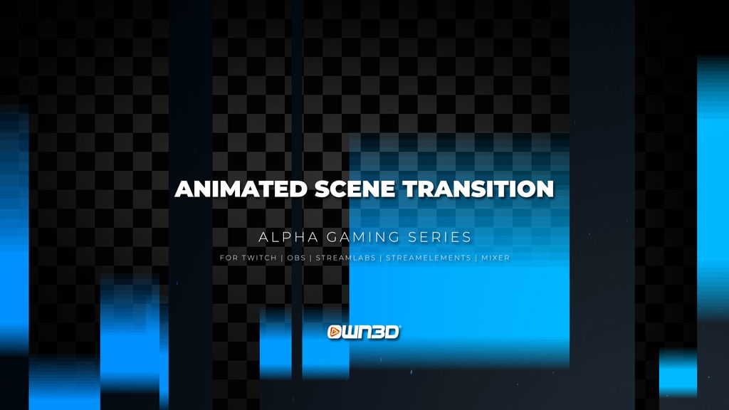 AlphaGaming Twitch Scene Stinger Transitions - OWN3D