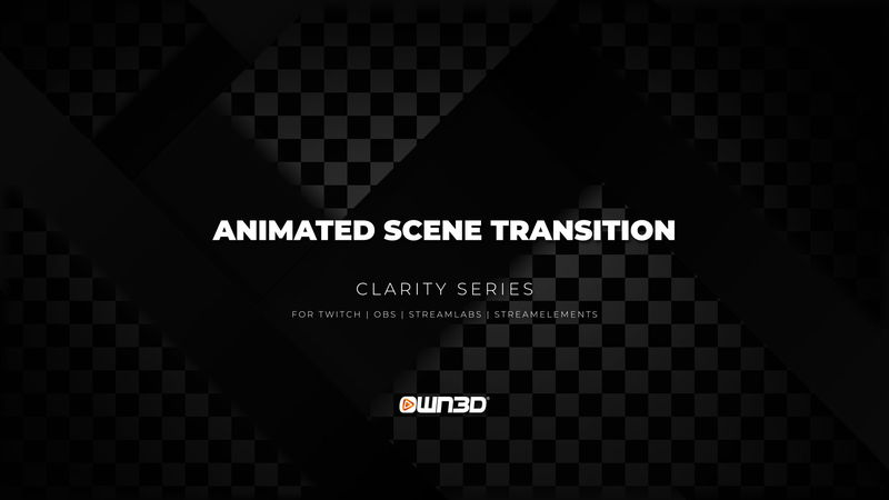 Clarity Twitch Scene Stinger Transitions - OWN3D