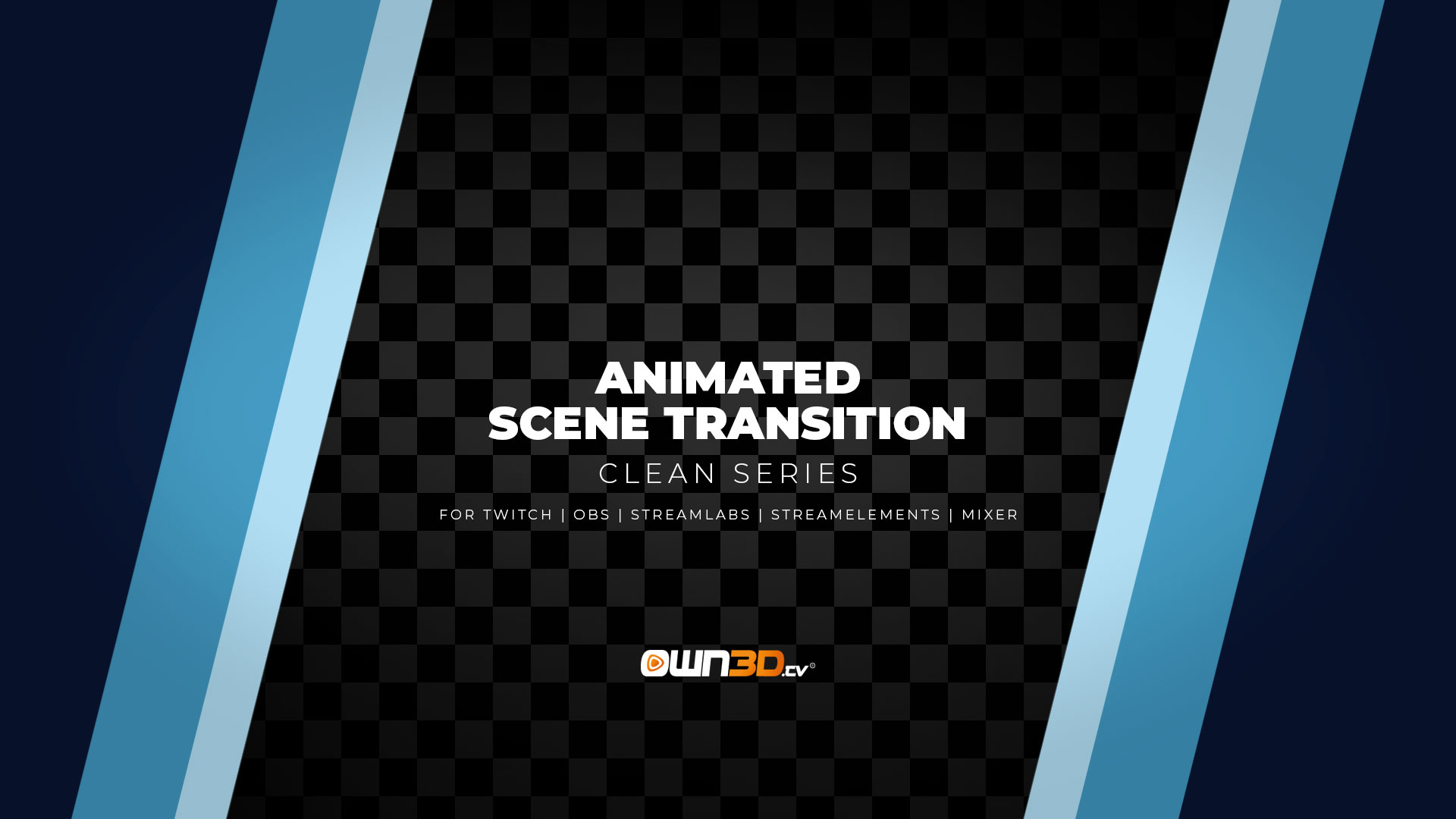Clean Twitch Scene Stinger Transitions - OWN3D