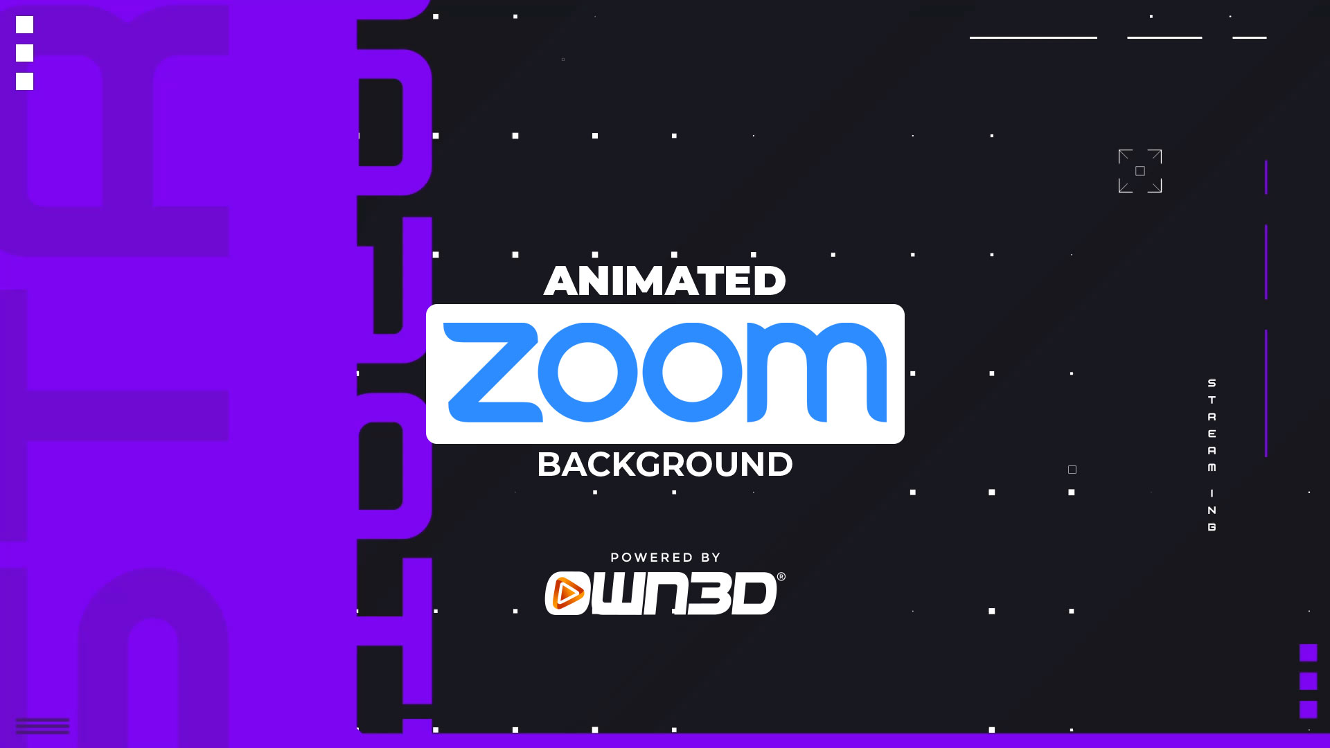 Complex Zoom Backgrounds - OWN3D