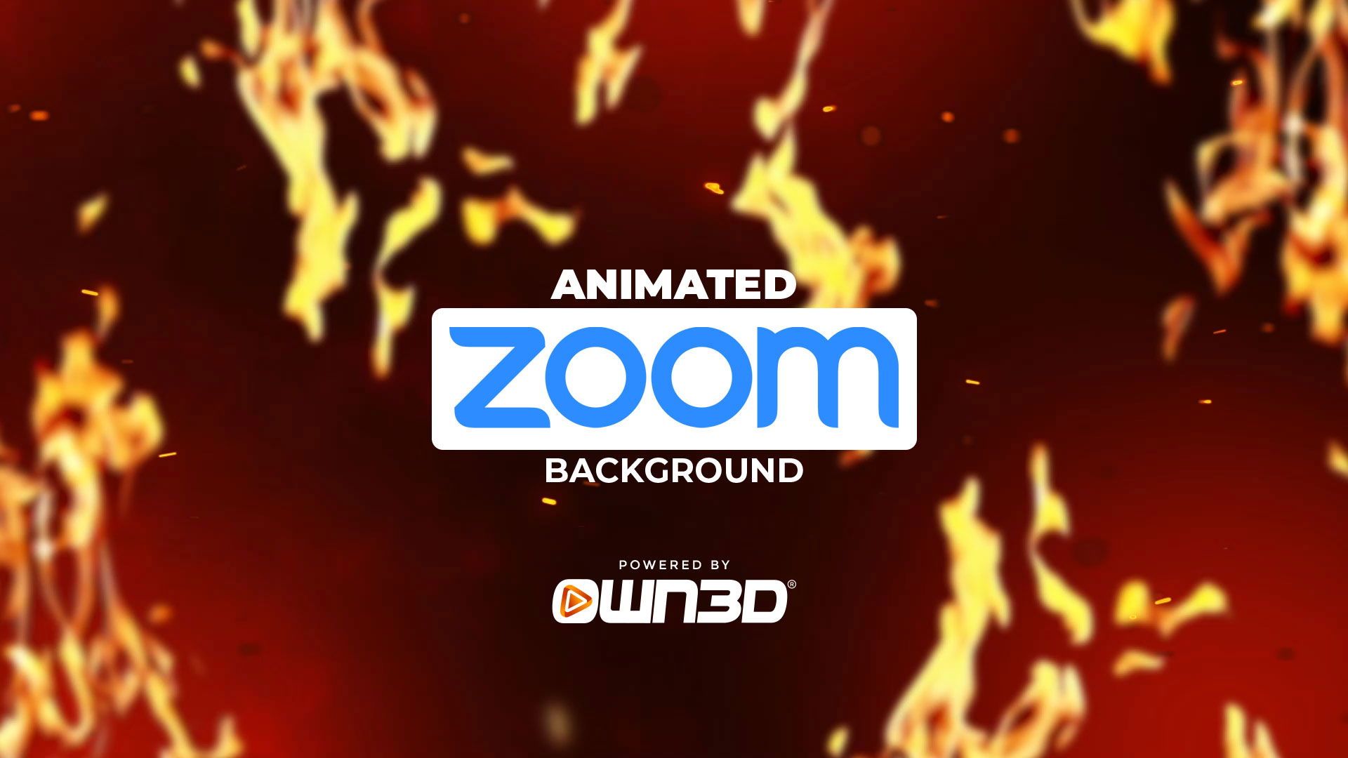 Flames Zoom Backgrounds - OWN3D
